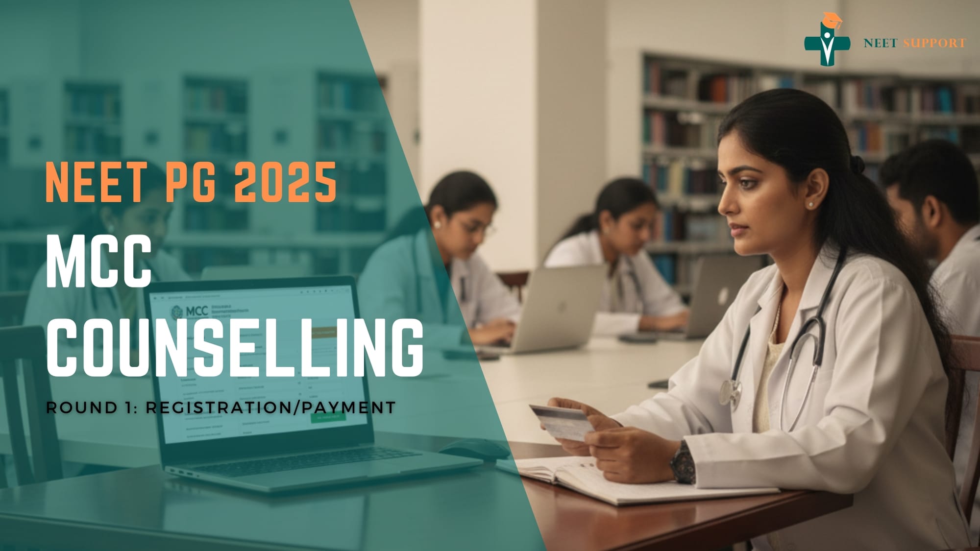 MCC NEET PG 2025 Round 1: Registration/Payment